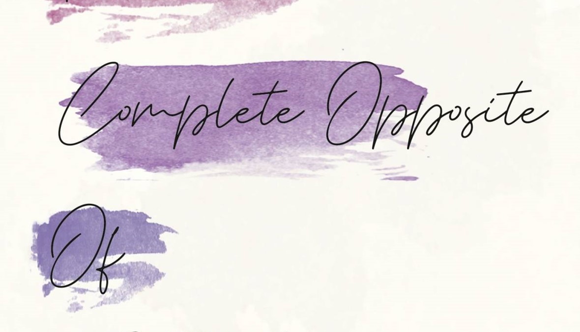 The Complete Opposite of Everything launch party upcoming | Annahar